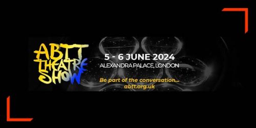 Register for the ABTT Theatre Show 2024 - ISCVE